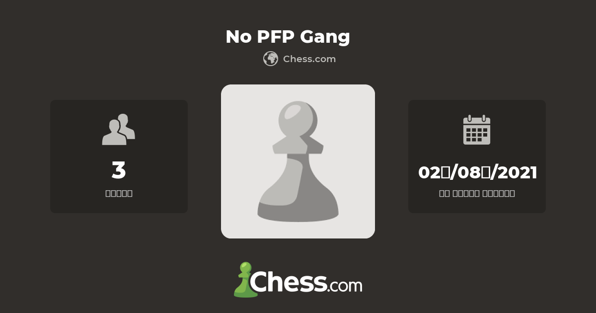 No PFP Gang-نادي الشطرنج - Chess.com