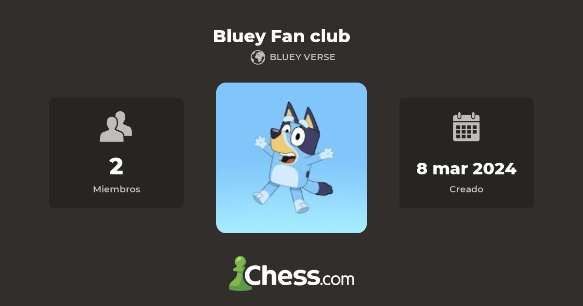 Bluey Fan club - Club de ajedrez - Chess.com