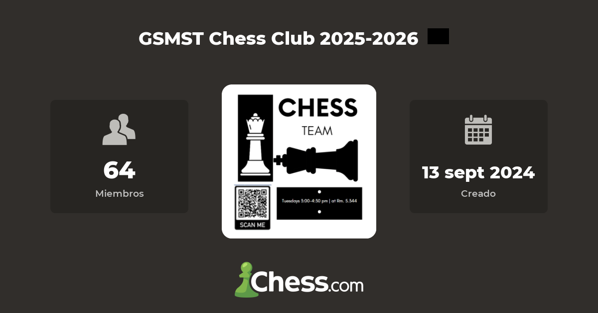 GSMST Chess Club 2025-2026 - Club de ajedrez - Chess.com