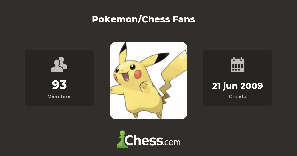 Pokemon/Chess Fans - Club de ajedrez - Chess.com