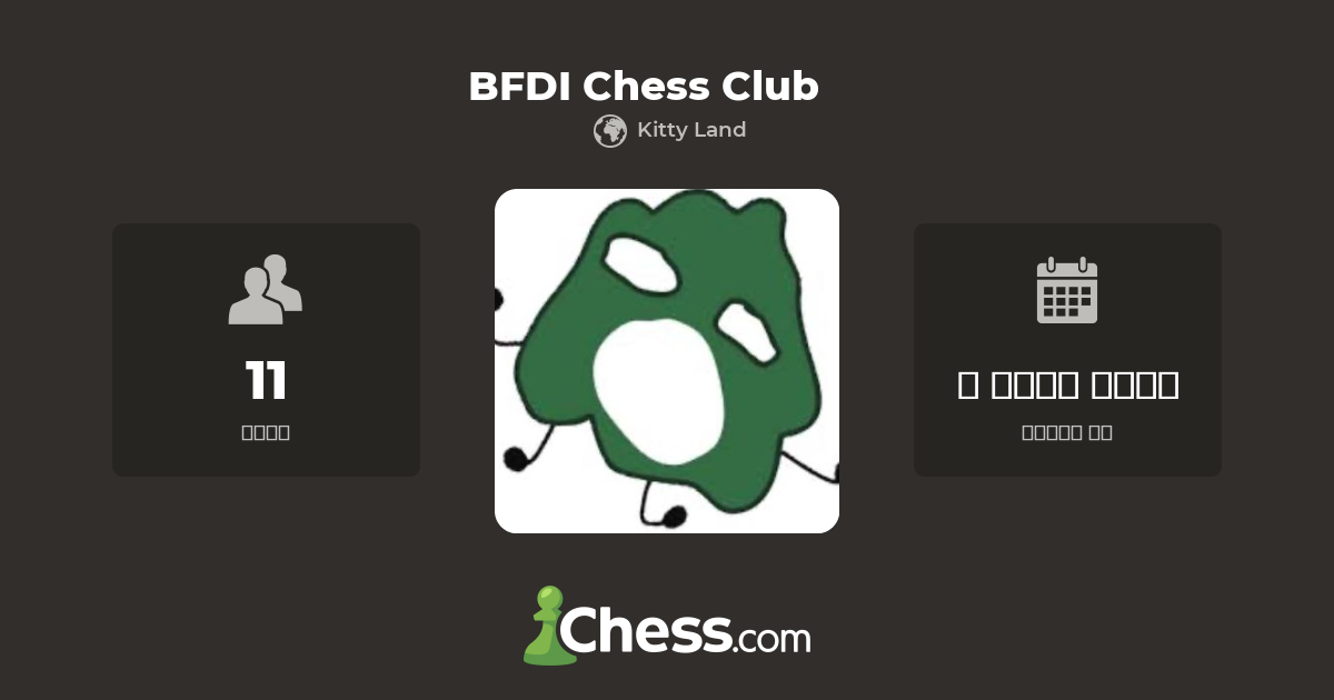 BFDI Chess Club - باشگاه شطرنج - Chess.com