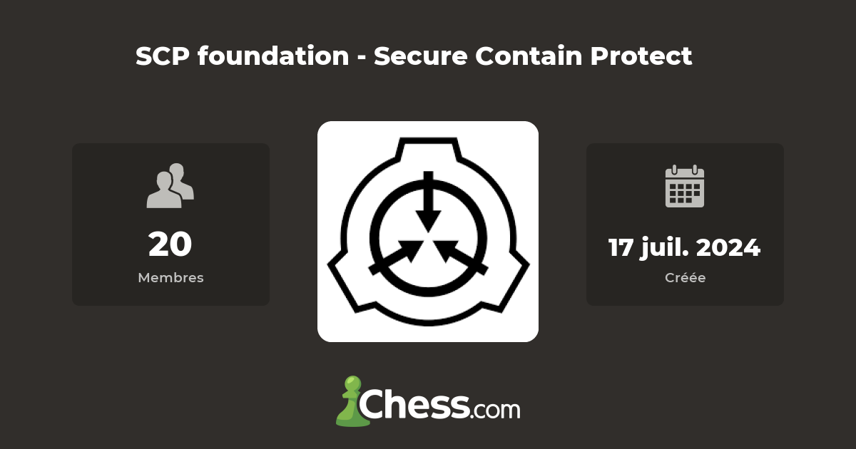 SCP foundation - Secure Contain Protect - Club d'échecs - Chess.com