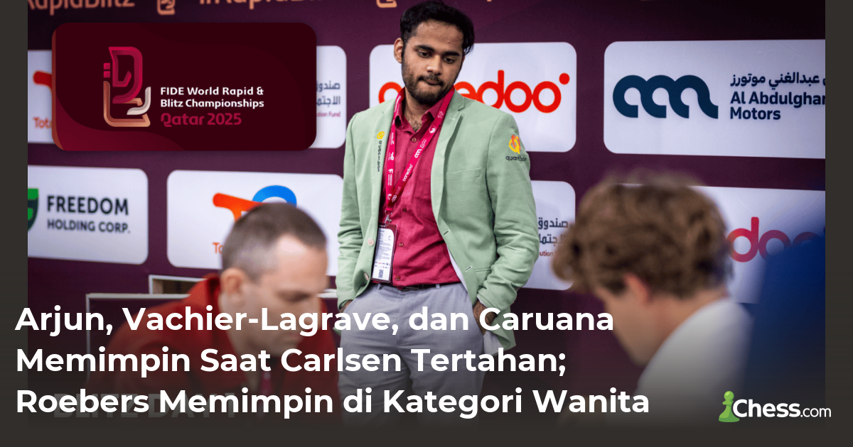 Chess Today - Berita, Turnamen, Teka-Teki Catur Harian - Chess.com