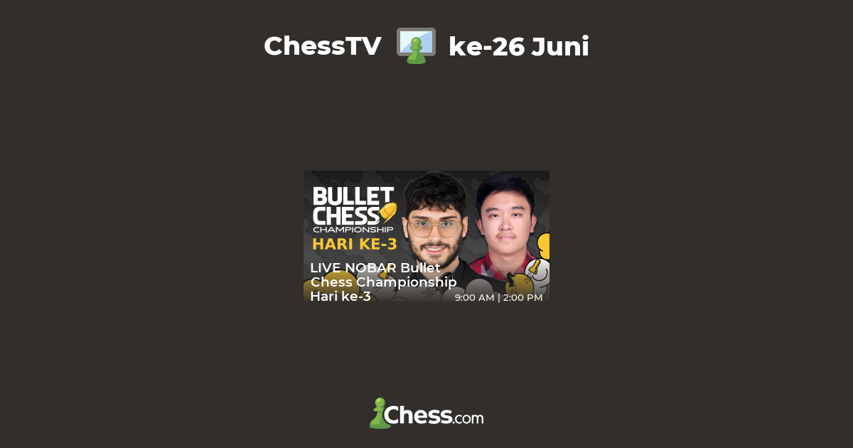 ChessTV - Acara Siaran dan Streaming Catur - Chess.com