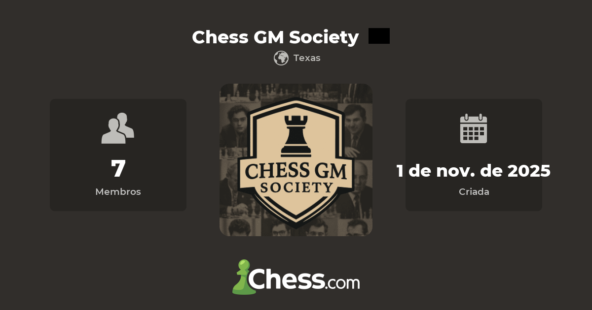 Chess GM Society - clube de xadrez - Chess.com