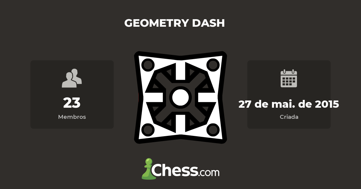 GEOMETRY DASH - clube de xadrez - Chess.com