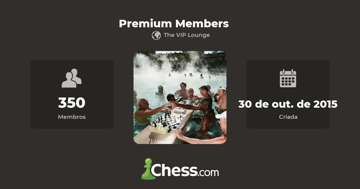 Premium Members - clube de xadrez - Chess.com