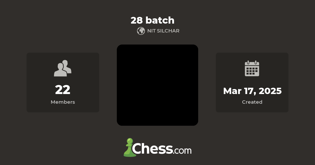 28 batch - Chess Club - Chess.com