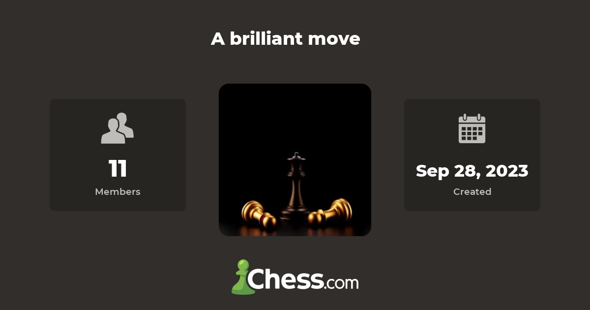 A brilliant move - Chess Club - Chess.com