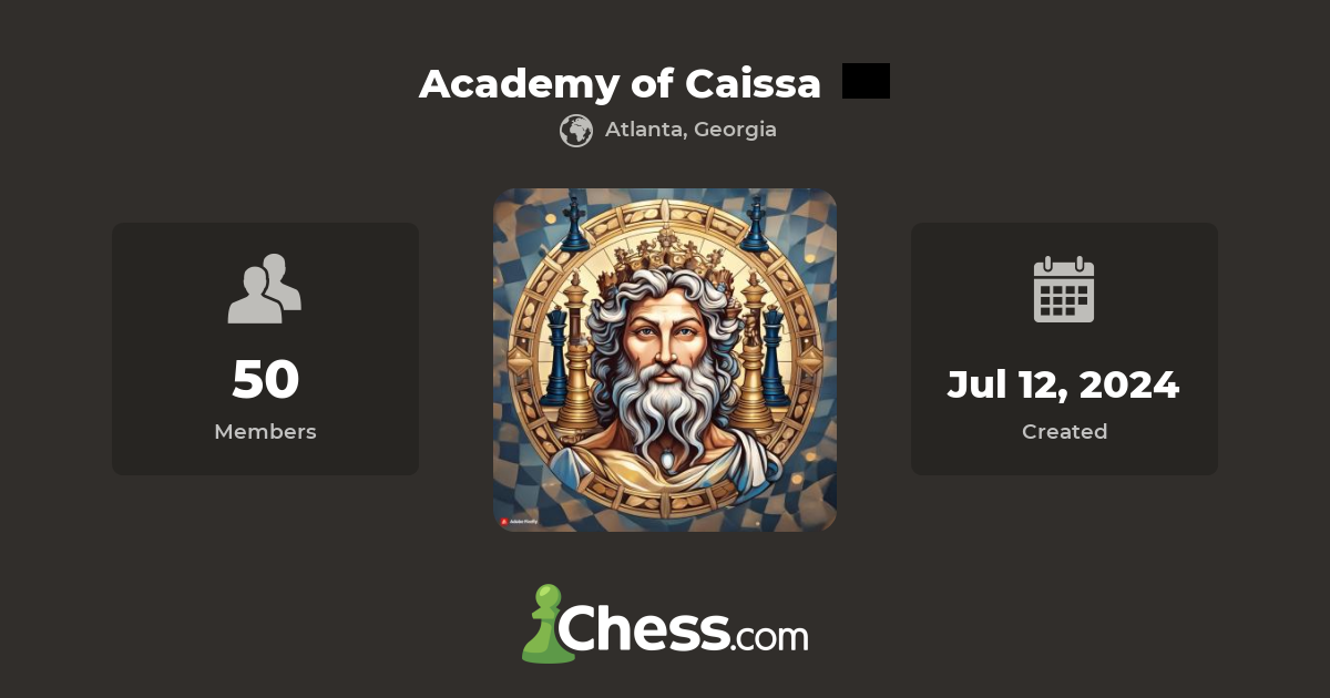 Academy of Caissa - Chess Club - Chess.com