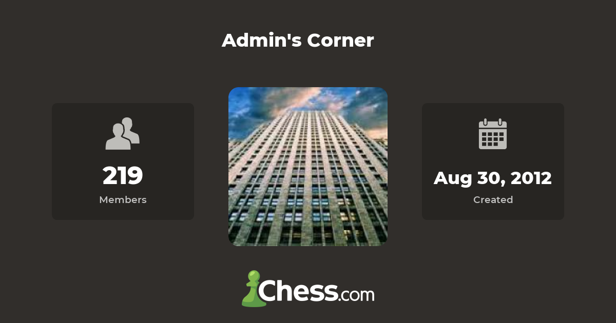 Admin's Corner - Chess Club - Chess.com
