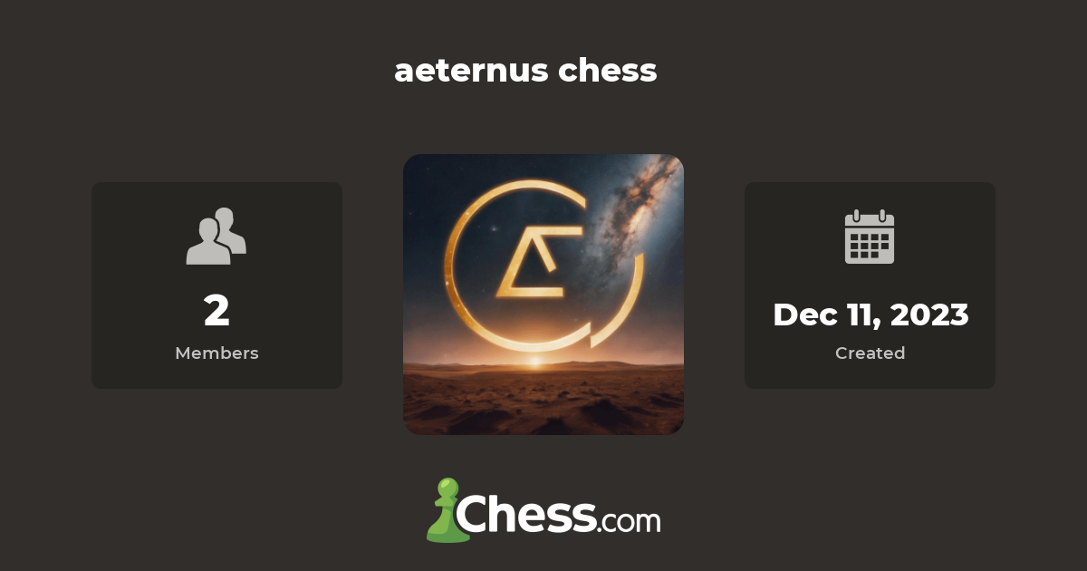aeternus chess - Chess Club - Chess.com