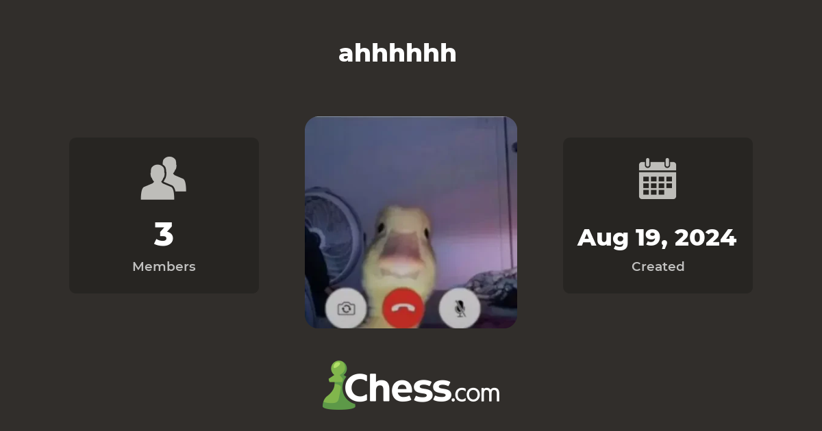 ahhhhhh - Chess Club - Chess.com