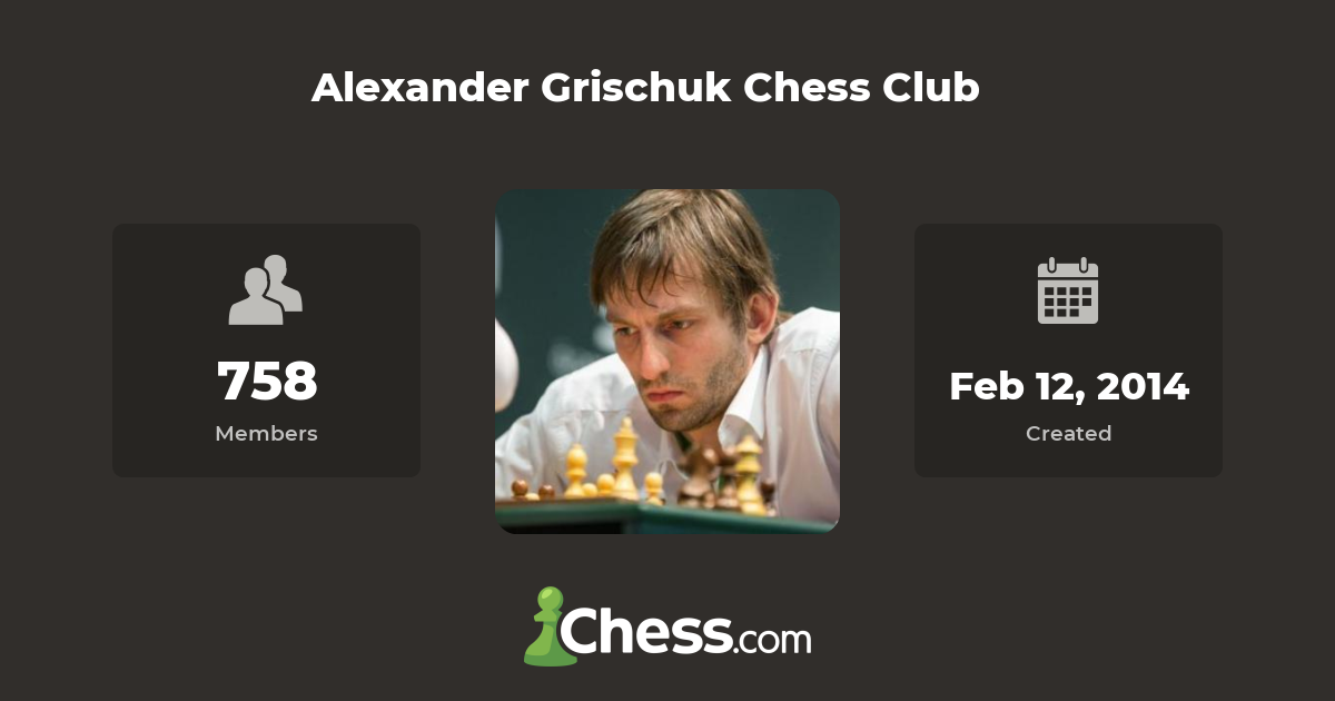 Alexander Grischuk Chess Club - Chess Club - Chess.com