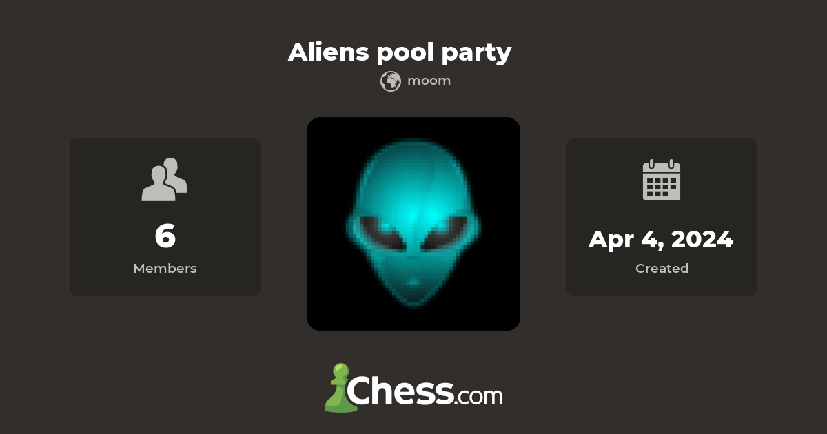 Aliens pool party - Chess Club - Chess.com