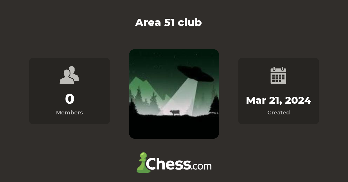 Area 51 club - Chess Club - Chess.com