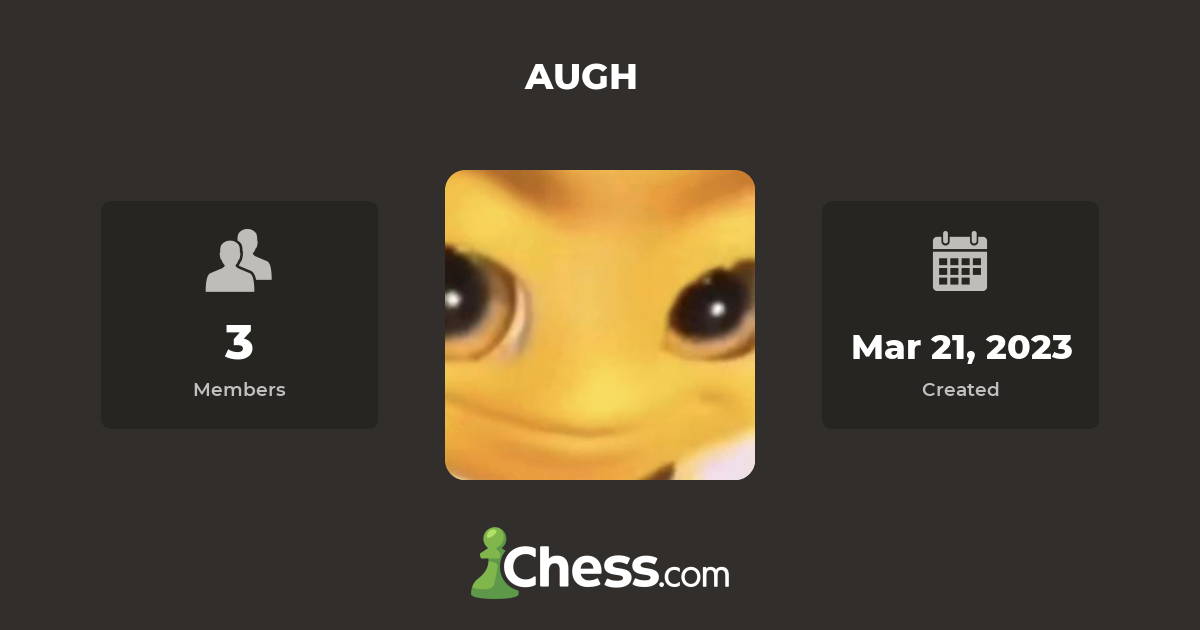 AUGH - Chess Club - Chess.com