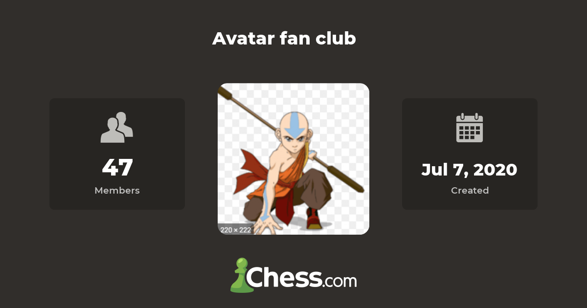 Avatar fan club - Chess Club - Chess.com