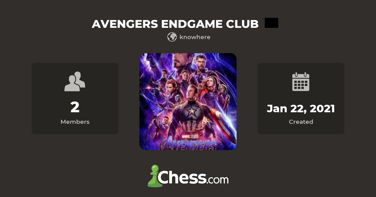 AVENGERS ENDGAME CLUB - Chess Club - Chess.com