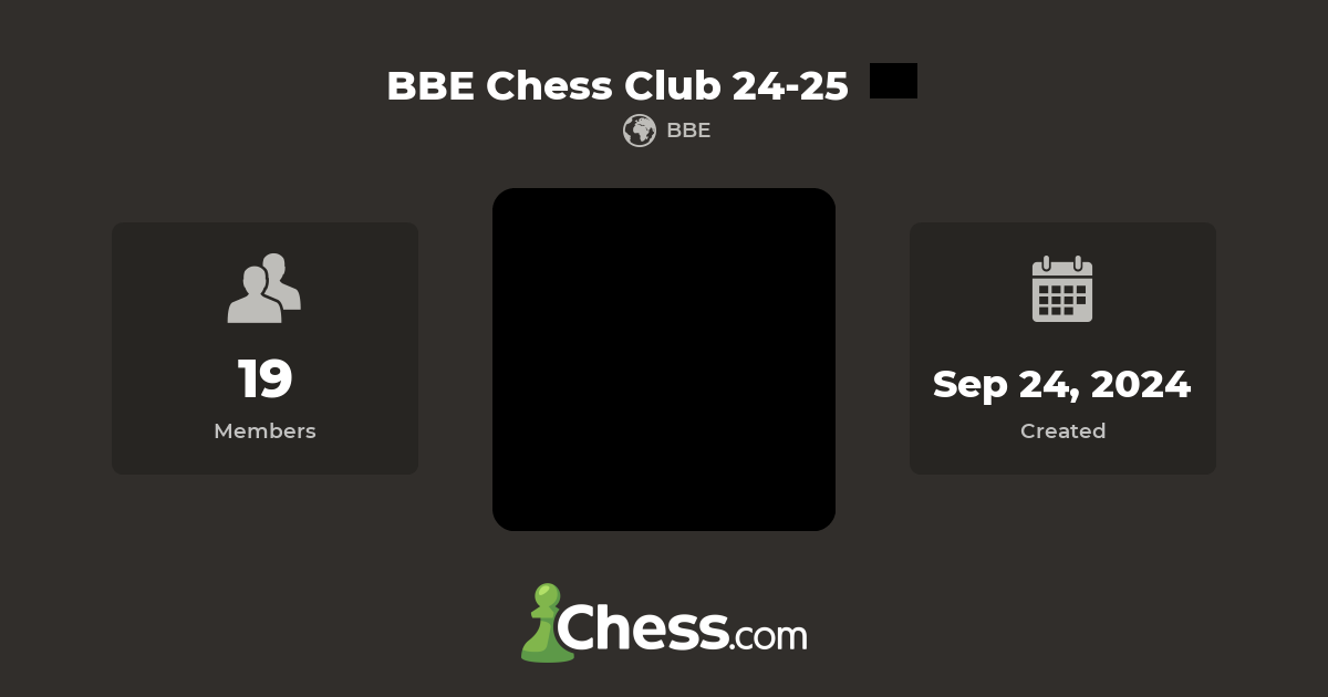 BBE Chess Club 24-25 - Chess Club - Chess.com