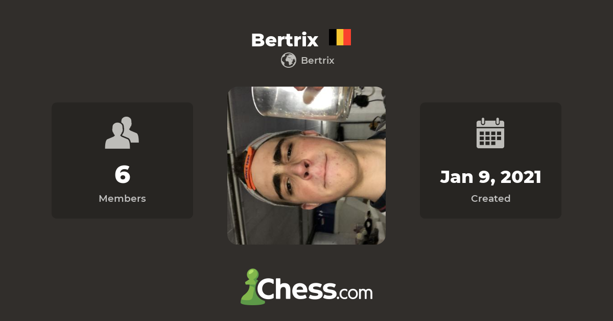 Bertrix - Chess Club - Chess.com
