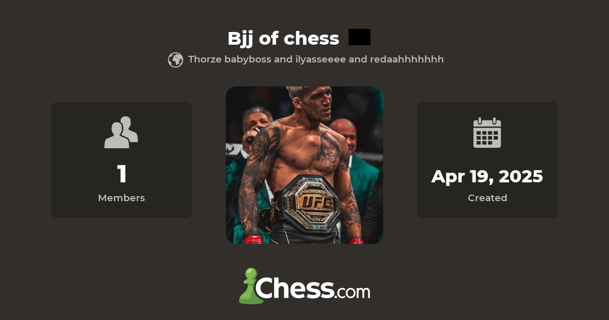 Bjj of chess - Chess Club - Chess.com