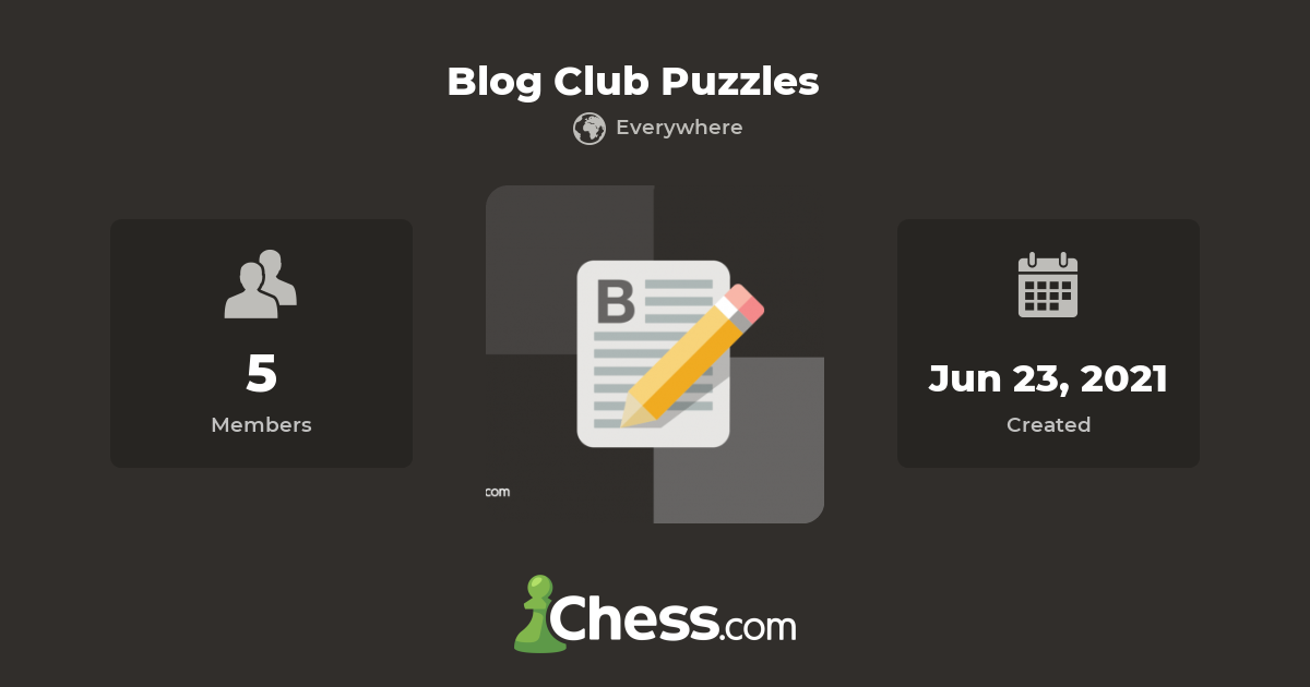 Blog Club Puzzles - Chess Club - Chess.com