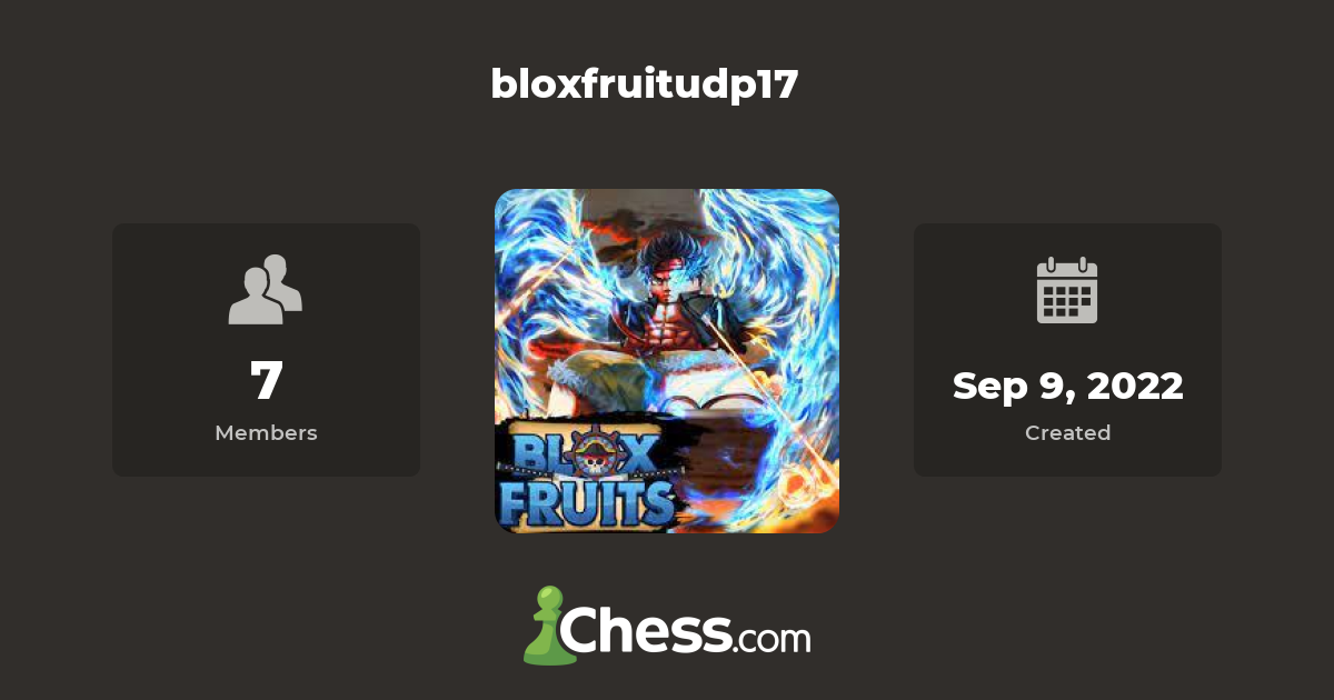 bloxfruitudp17 - Chess Club - Chess.com