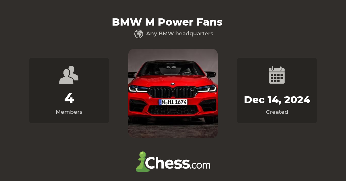 BMW M Power Fans - Chess Club - Chess.com