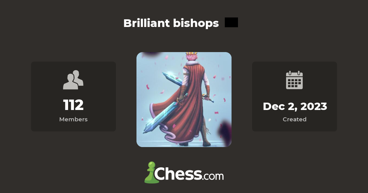 Brilliant bishops - Chess Club - Chess.com