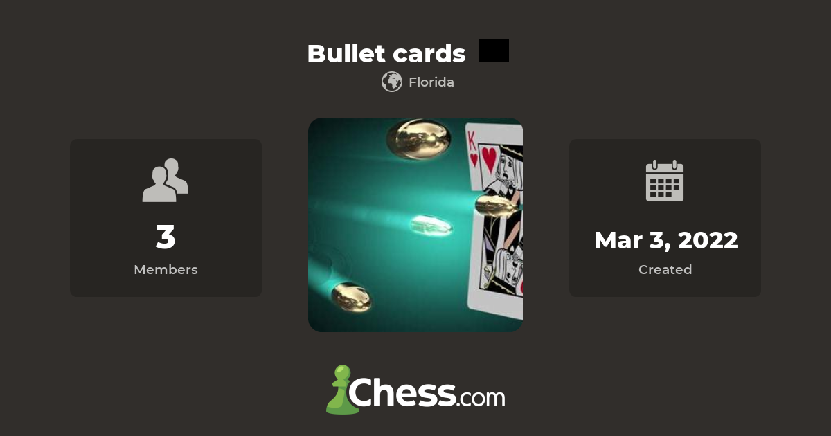 Bullet cards - Chess Club - Chess.com