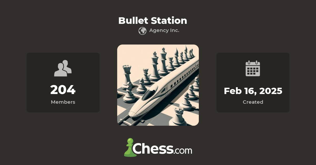 Bullet Station - Chess Club - Chess.com