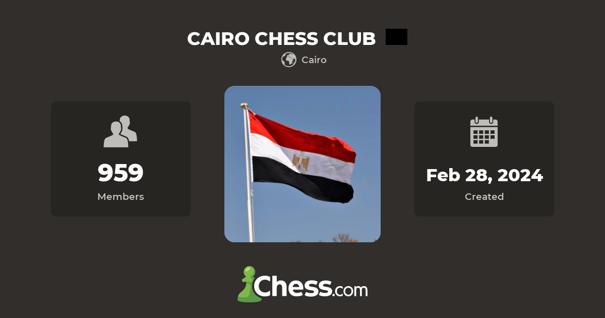 CAIRO CHESS CLUB - Chess Club - Chess.com