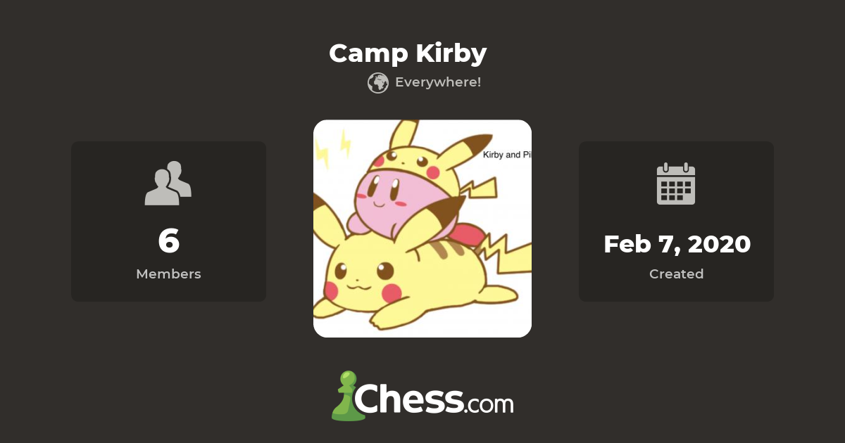 Camp Kirby - Chess Club - Chess.com
