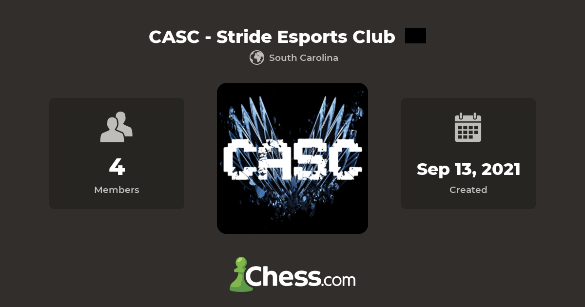 CASC - Stride Esports Club - Chess Club - Chess.com