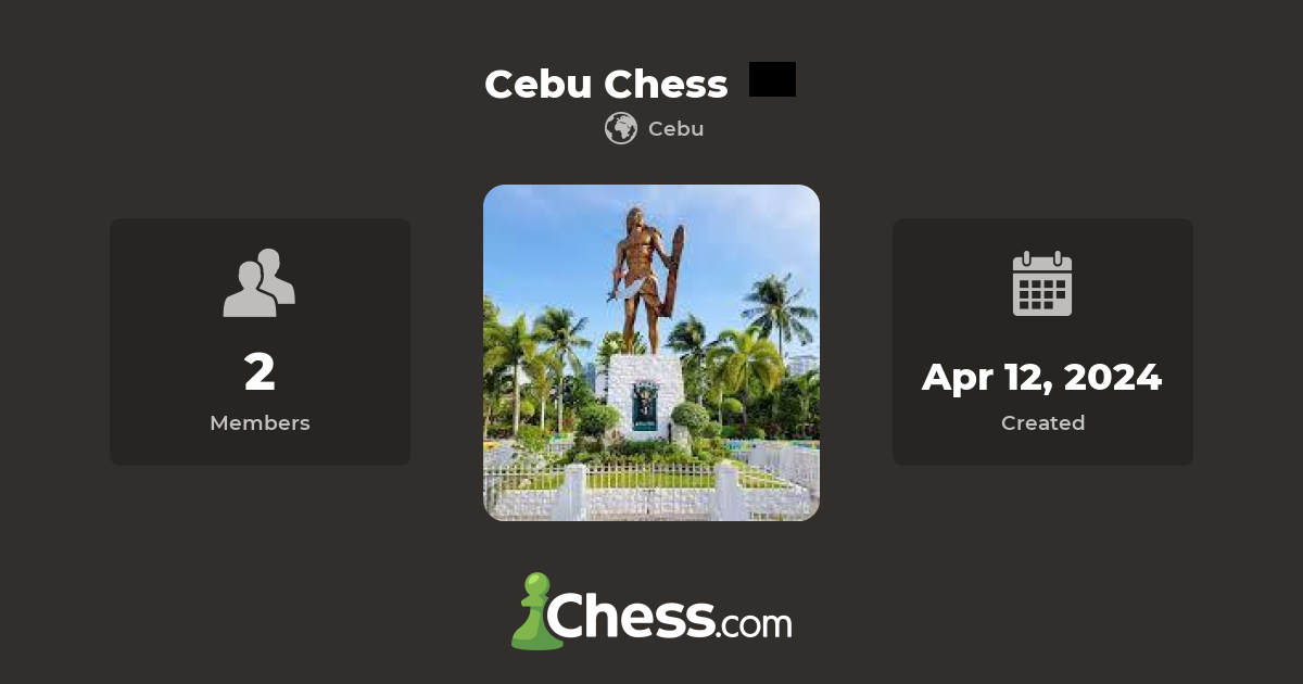 Cebu Chess - Chess Club - Chess.com