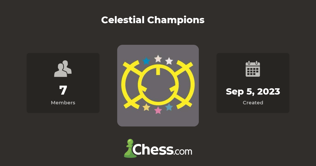 Celestial Champions - Chess Club - Chess.com