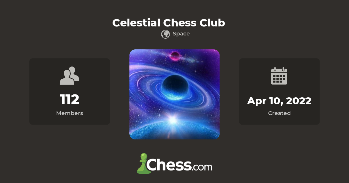 Celestial Chess Club - Chess Club - Chess.com