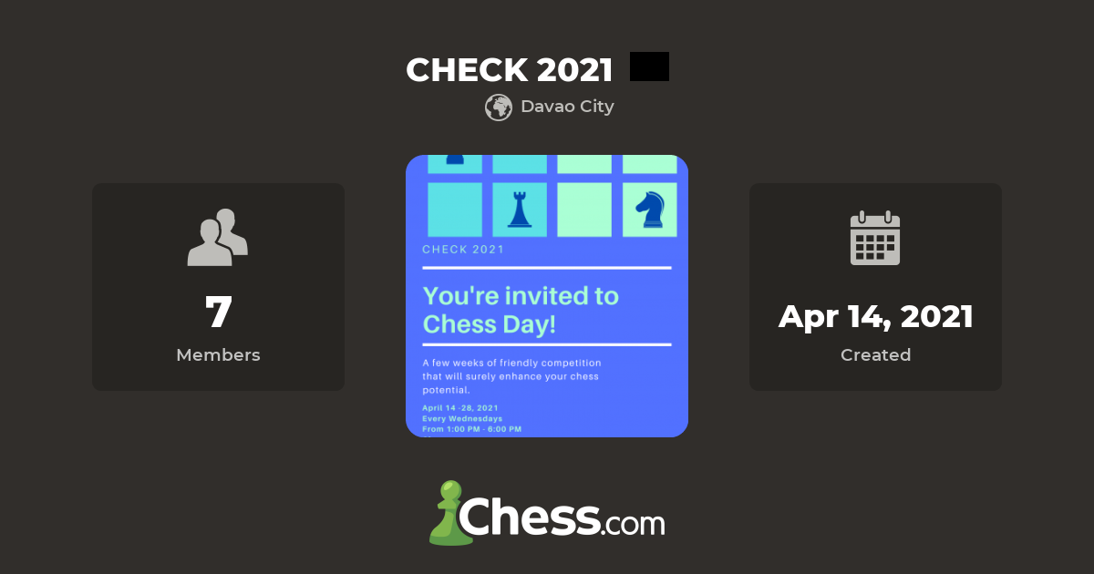 CHECK 2021 - Chess Club - Chess.com