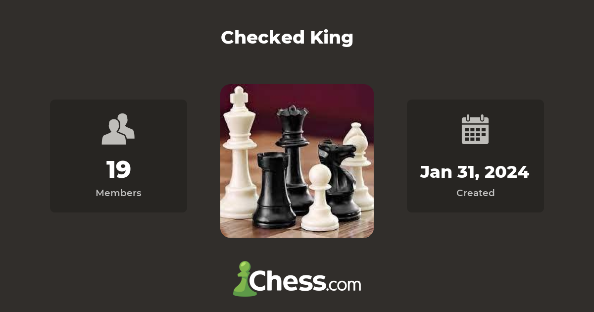 Checked King - Chess Club - Chess.com