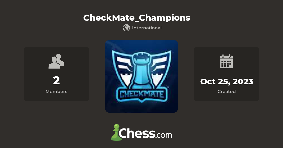 CheckMate_Champions - Chess Club - Chess.com