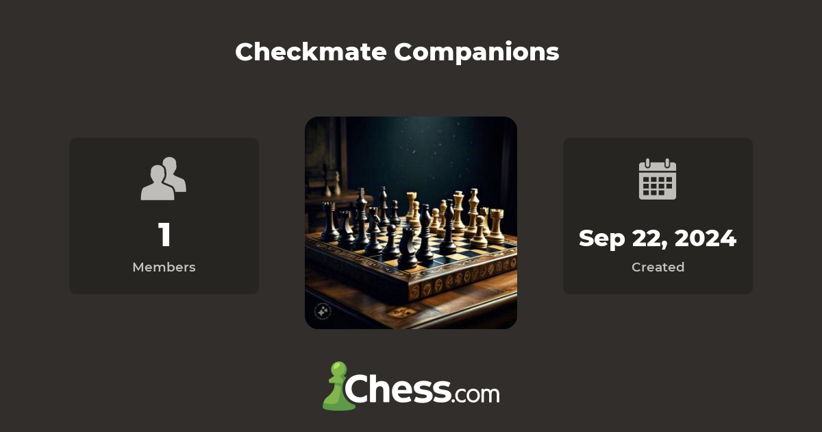 Checkmate Companions - Chess Club - Chess.com