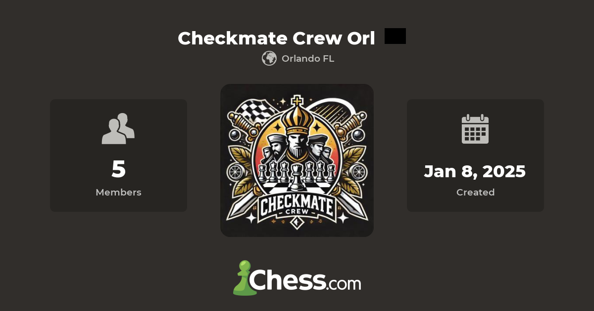 Checkmate Crew Orl - Chess Club - Chess.com