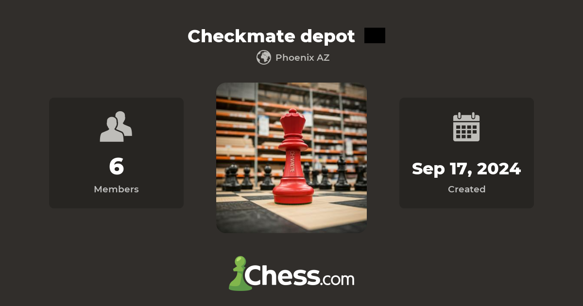 Checkmate depot - Chess Club - Chess.com