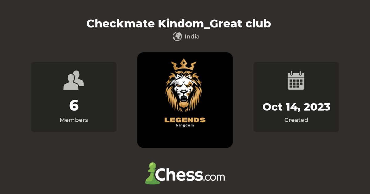 Checkmate Kindom_Great club - Chess Club - Chess.com