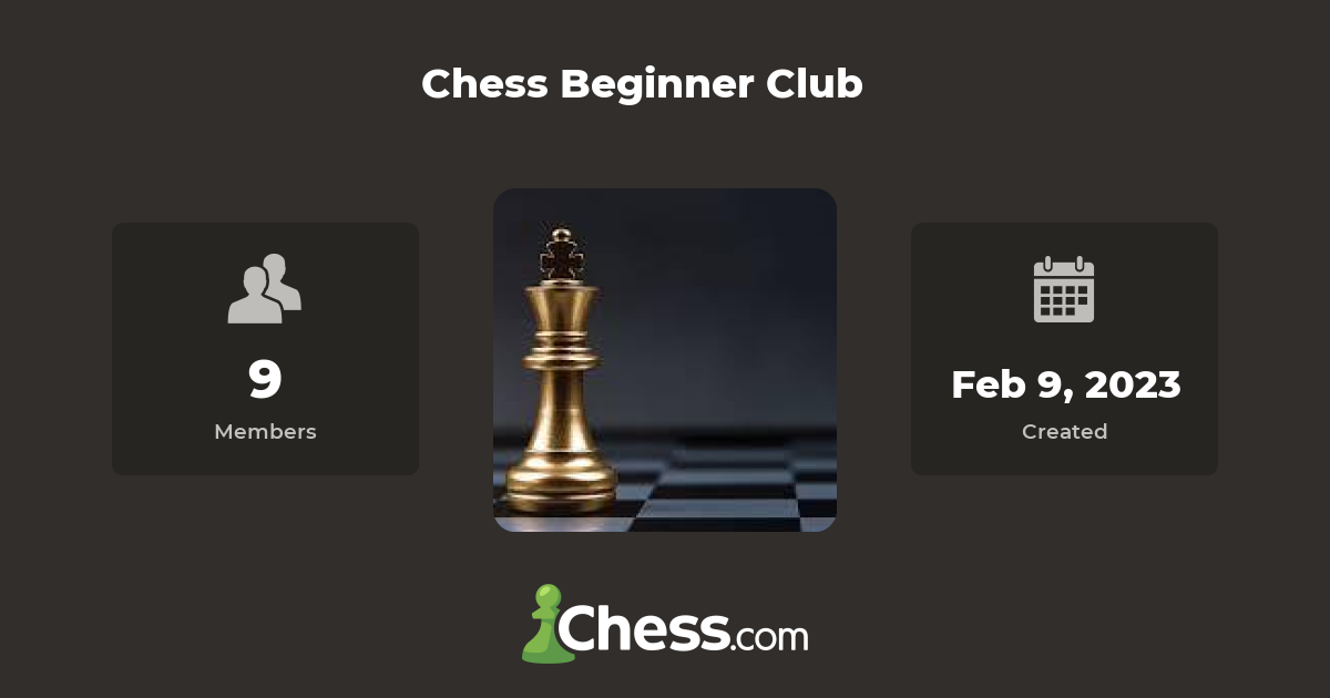 Chess Beginner Club - Chess Club - Chess.com
