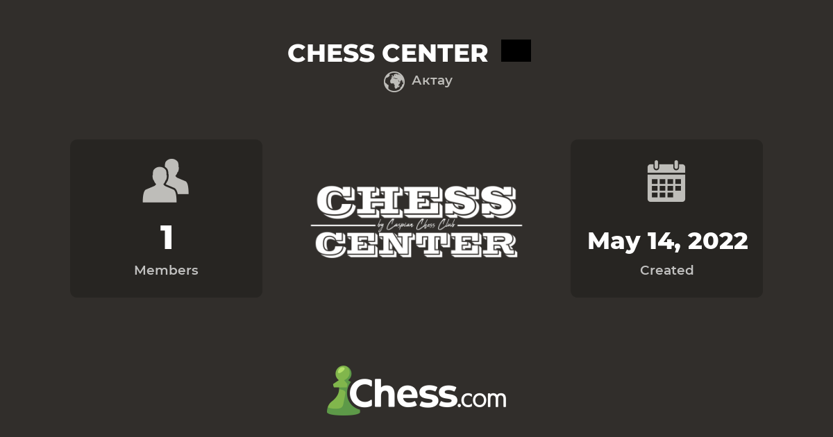 CHESS CENTER - Chess Club - Chess.com