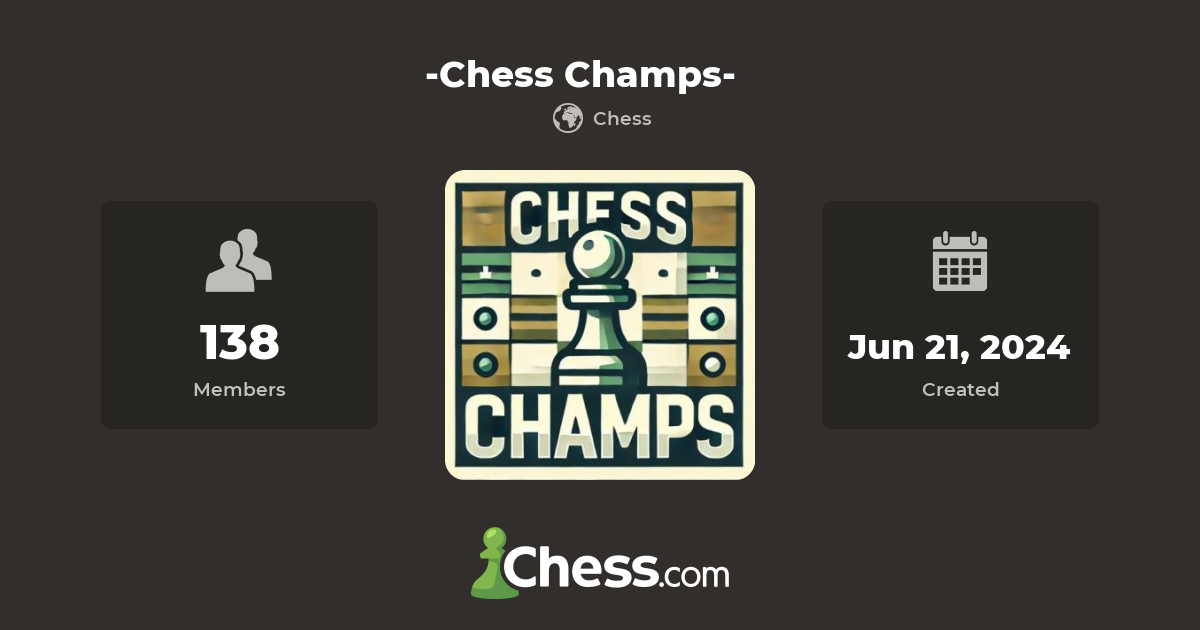 -Chess Champs- - Chess Club - Chess.com