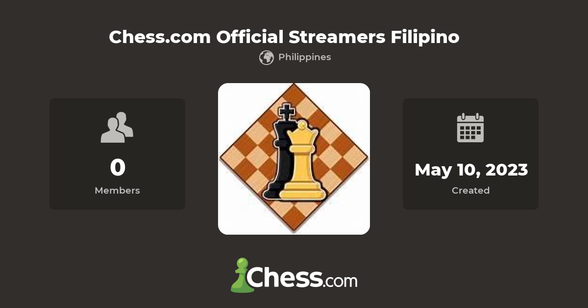 Chess.com Official Streamers Filipino - Chess Club - Chess.com