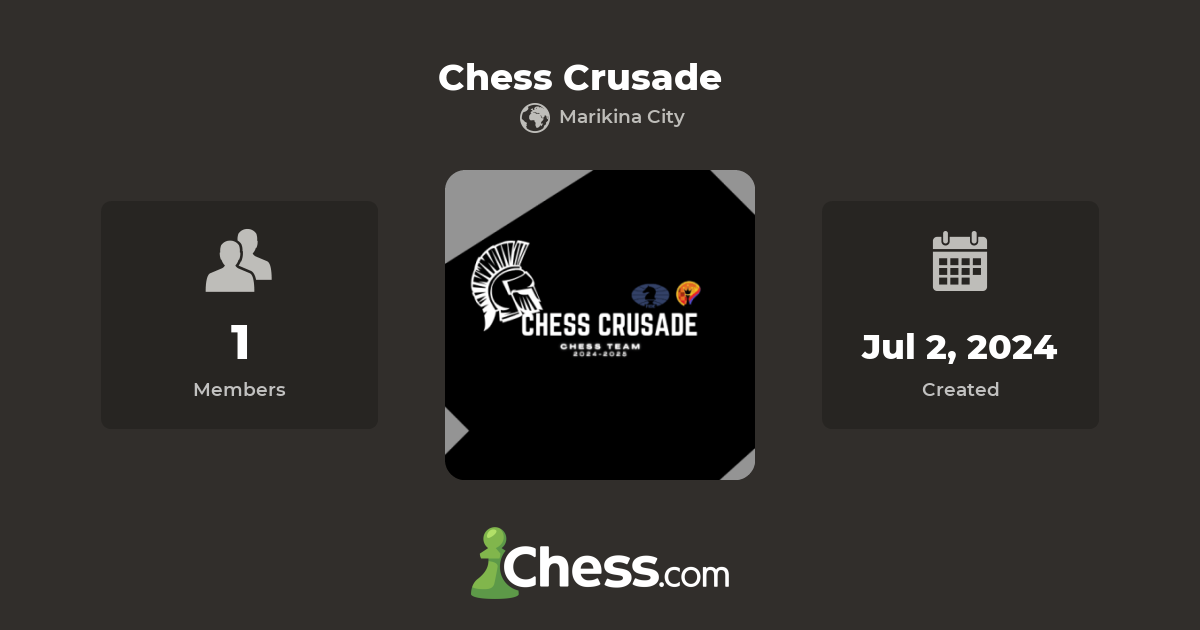 Chess Crusade - Chess Club - Chess.com